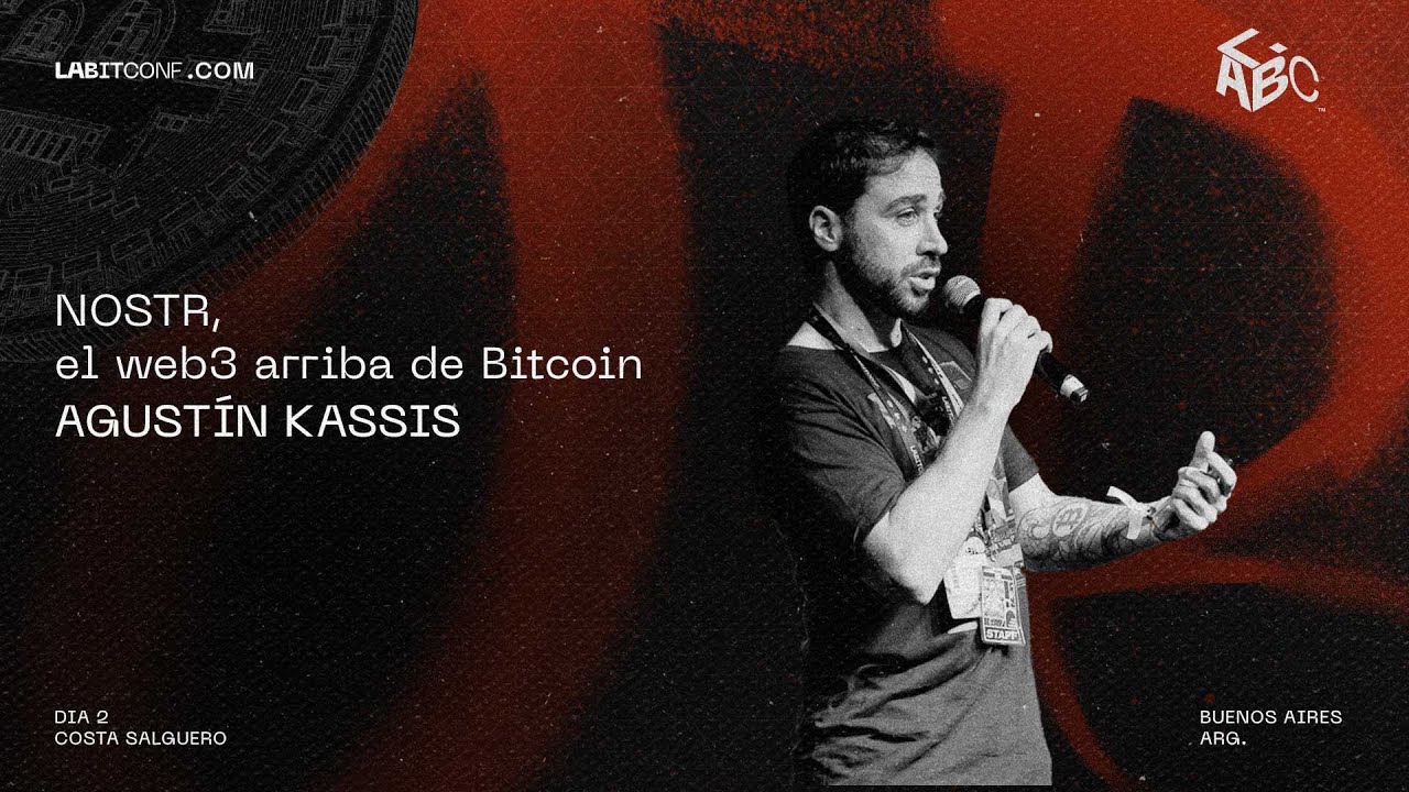 NOSTR, el web3 arriba de Bitcoin - Agustín Kassis - YouTube