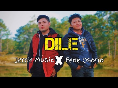 Dile- Jerrie Music Ft Fede Osorio - YouTube