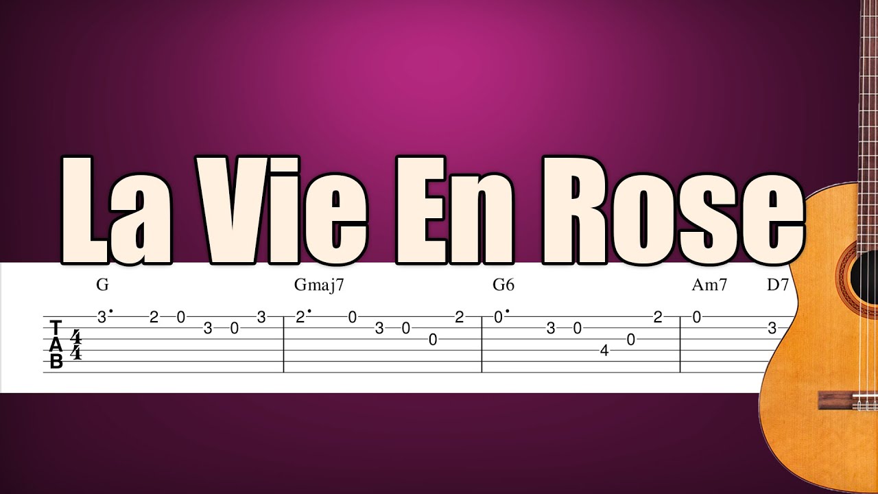 Edith Piaf - La Vie En Rose - Gitar Tab - YouTube