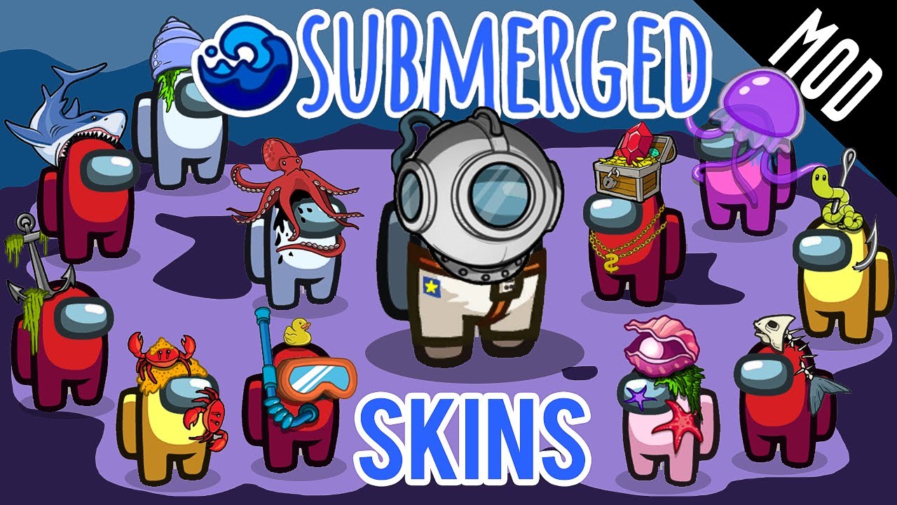 Among Us Mod l Skins Submerged (PC/STEAM/EPIC) (+ Colores extra) - YouTube