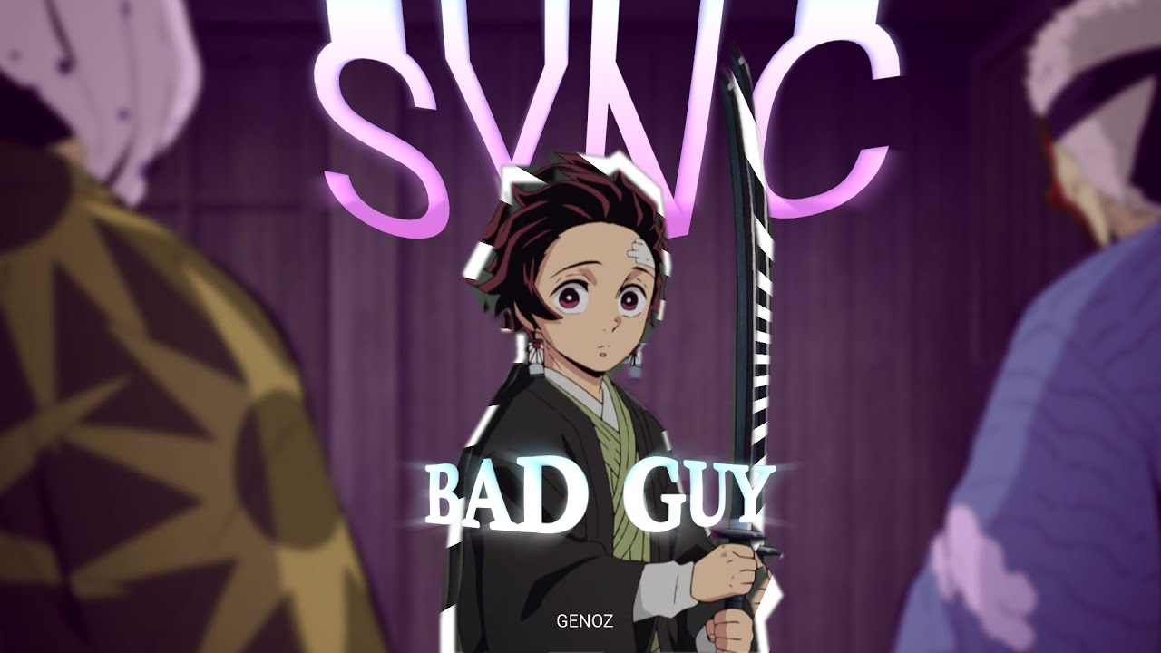 anime - BAD GUY SYNC [ EDIT ] - YouTube