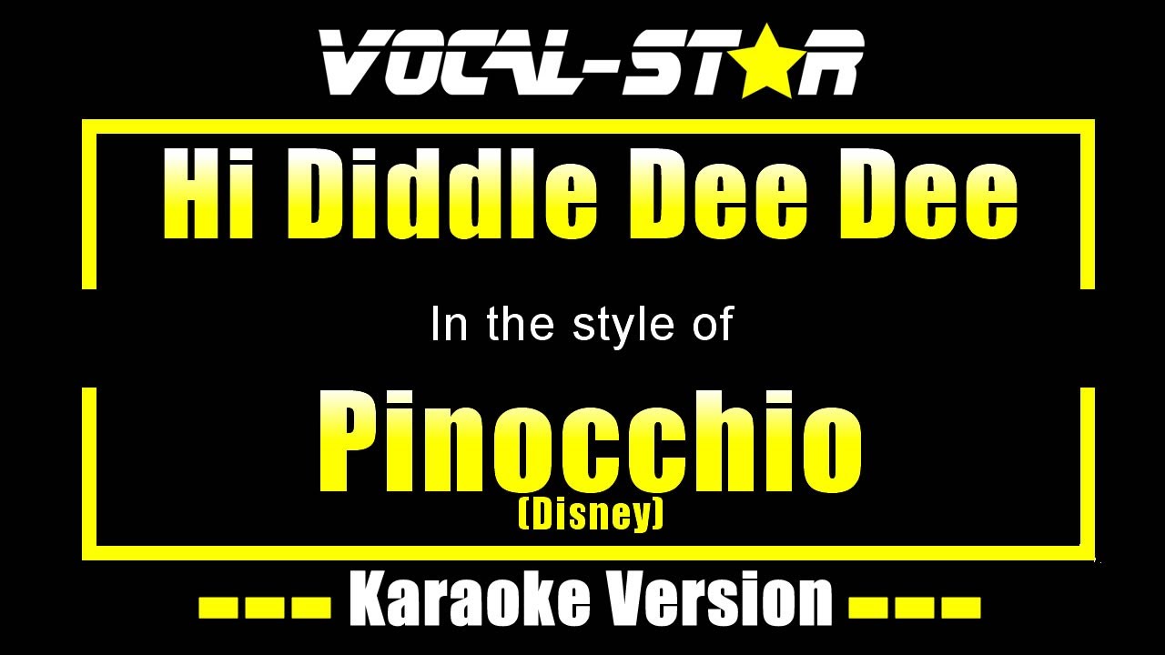 Hi Diddle Dee Dee Karaoke | Pinocchio (Disney) Karaoke Version - YouTube