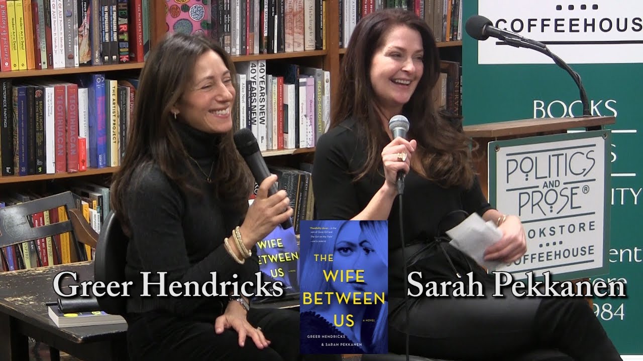 Greer Hendricks and Sarah Pekkanen, "The Wife Between Us" - YouTube