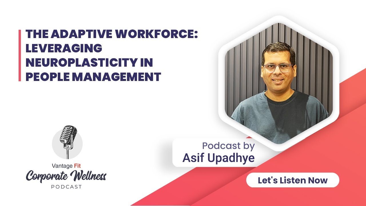 The Adaptive Workforce: Leveraging Neuroplasticity in People Management ...
