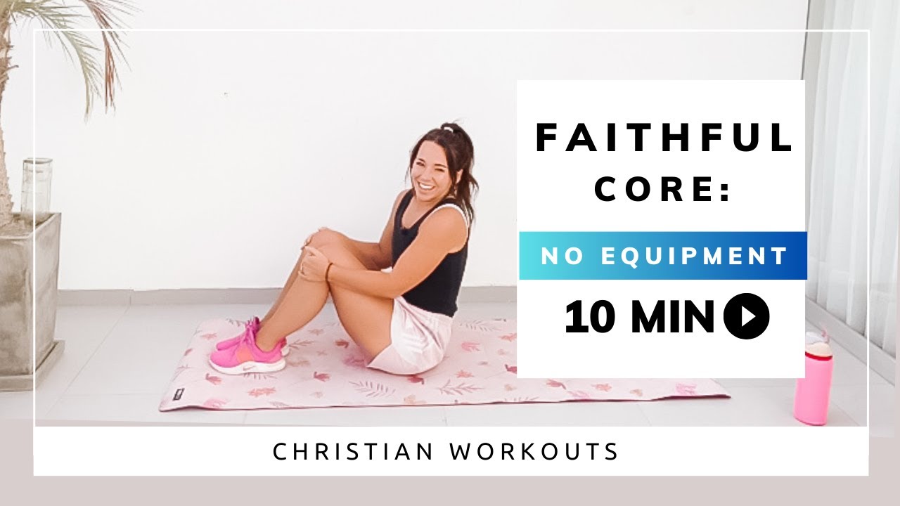 Faithful Core | Christian Ab Workout - YouTube