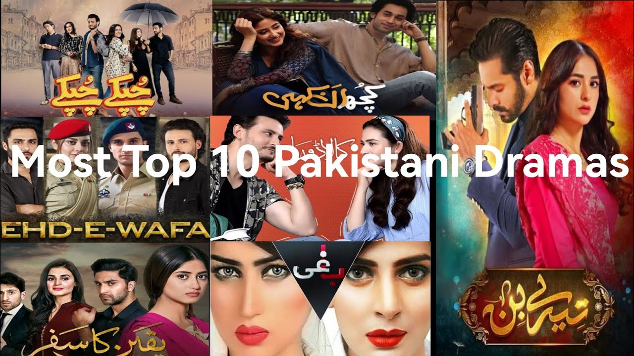 Most Top 10 Pakistani Dramas | Most Famouse Dramas in Pakistan | Khaei ...