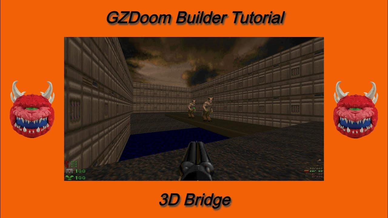 GZDoom Builder Tutorial - 3D Bridge - YouTube