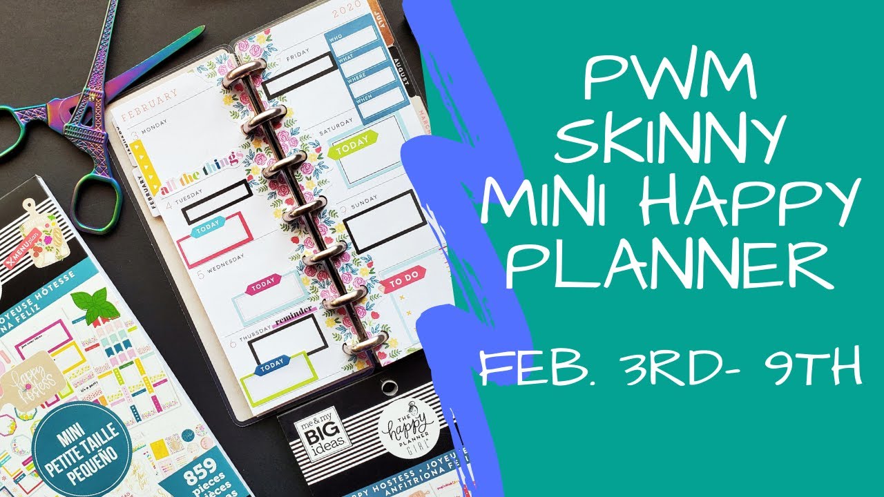 PWM Feb 3rd 9th Skinny Mini Happy Planner YouTube PWM Feb 3rd 9th Skinny Mini Happy Planner YouTube
