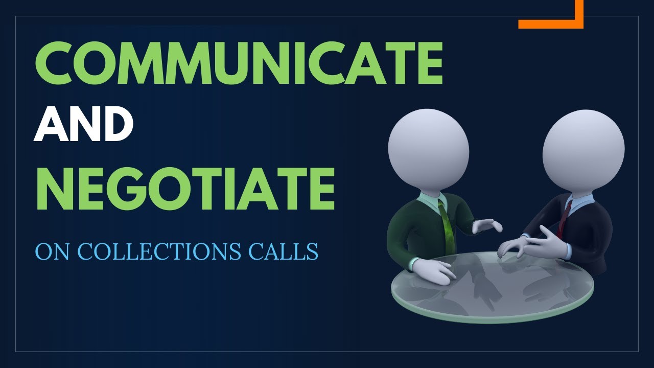 Importance of Communication during a Negotiation | Collection Call ...