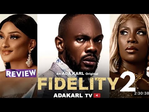 FIDELITY - NIGERIAN MOVIE REVIEW / LATEST 2026 NOLLYWOOD / DANIEL ETIM EFFIONG 