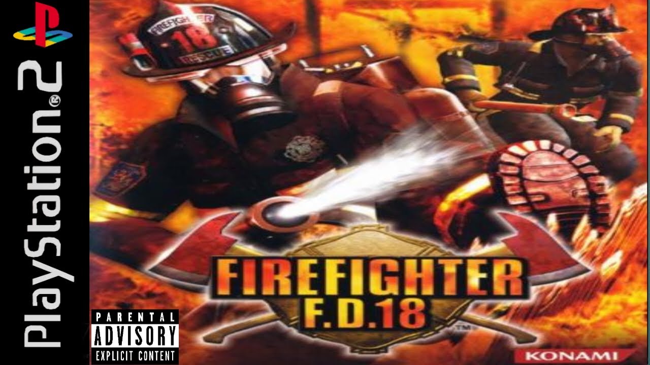 -PS2- FIRE FIGHTER F.D. 18 (Gameplay) #DaDrunkGamer #FireFighters #PS2 ...