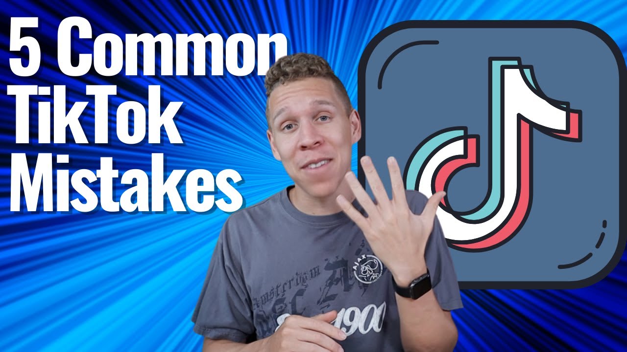 5 Common TikTok Mistakes and How to Avoid Them - YouTube