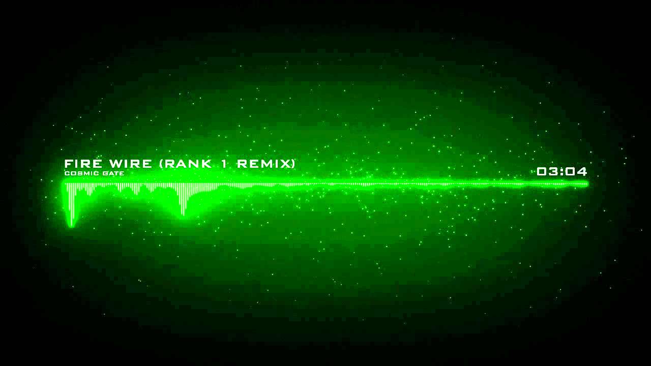 Cosmic Gate - Fire Wire (Rank 1 Remix) - YouTube