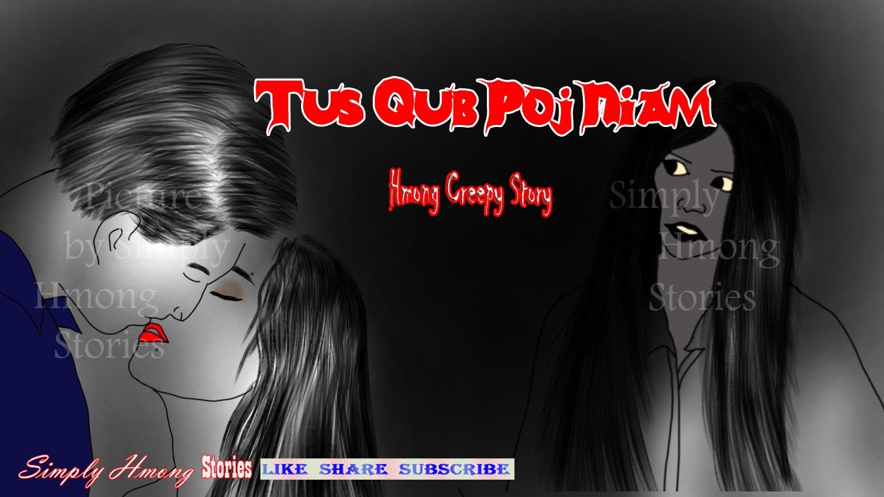 Tus Qub Poj Niam | Hmong Scary Story 6/19/2020 - YouTube