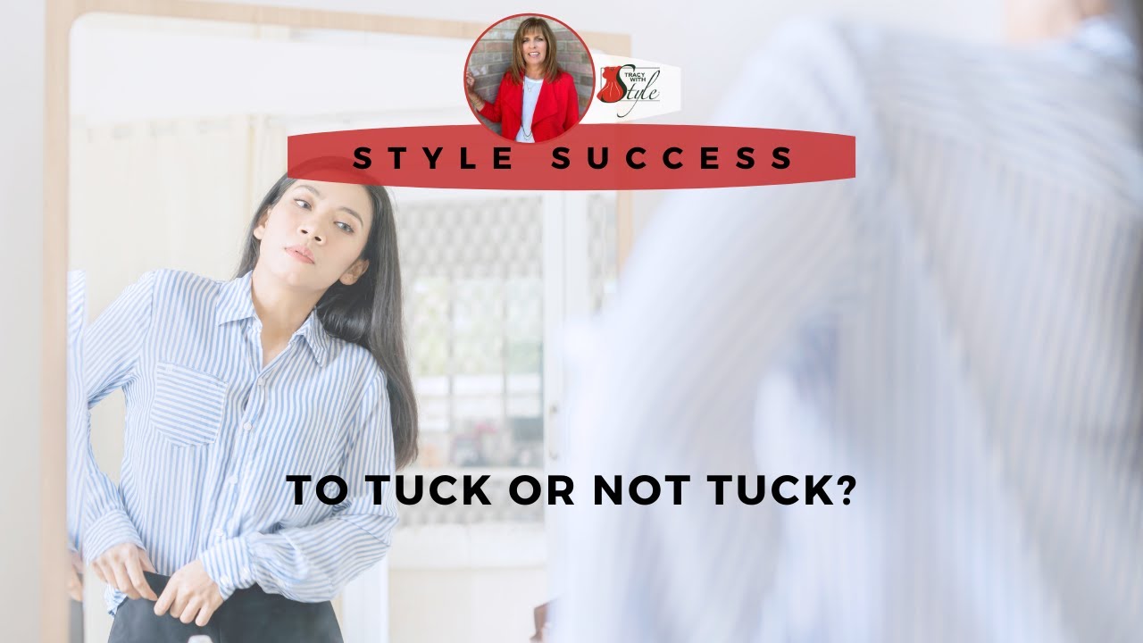 To Tuck or Not Tuck? - YouTube
