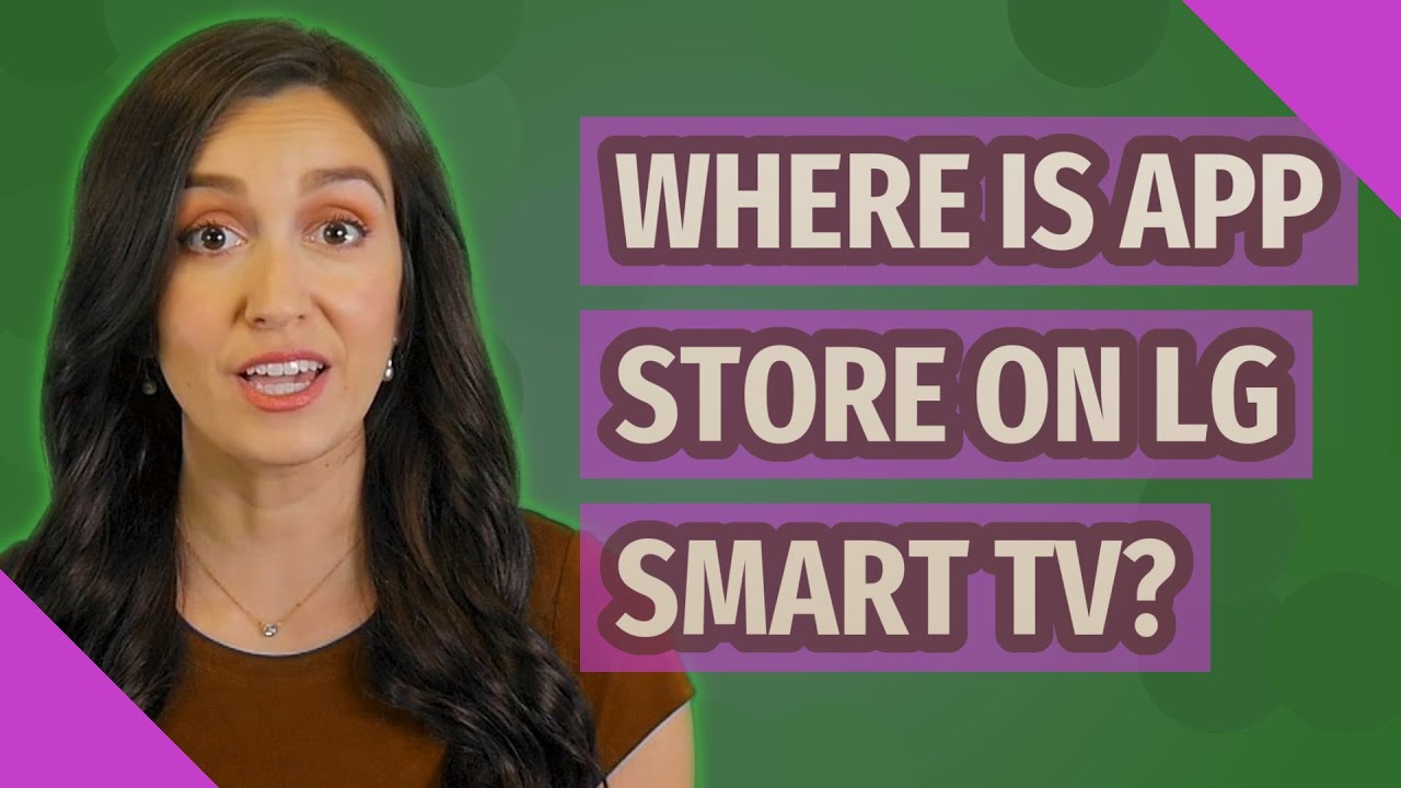 Where Is App Store On LG Smart TV YouTube where-is-app-store-on-lg-smart-tv-youtube