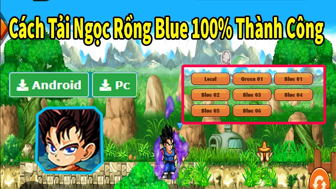Ngọc Rồng Blue - Cách Tải Ngọc Rồng Blue Trên Điện Thoại Và Máy Tính ...