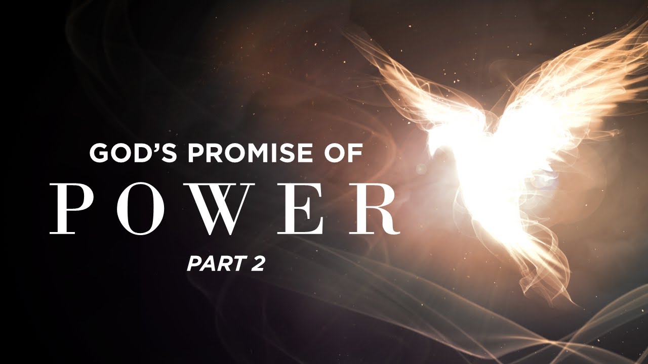 God's Promise Of Power - Part 2 - YouTube