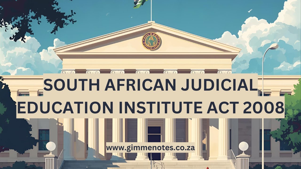 South African Judicial Education Institute Act 2008: Training and ...