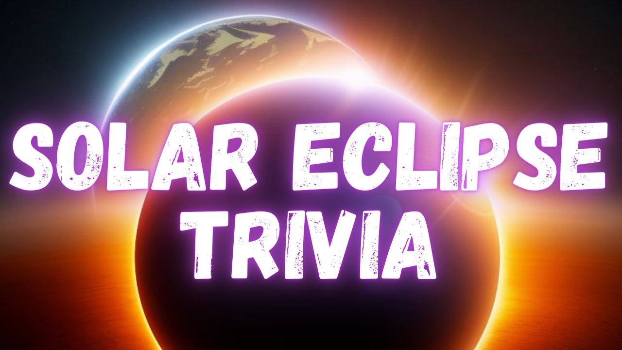 Solar Eclipse Trivia #quiz #quizzes #solareclipse #trivia #space # ...