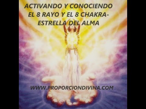 CONOCIENDO Y ACTIVANDO EL RAYO 8 DE LA TRASCENDENCIA Y EL OCTAVO CHAKRA ...