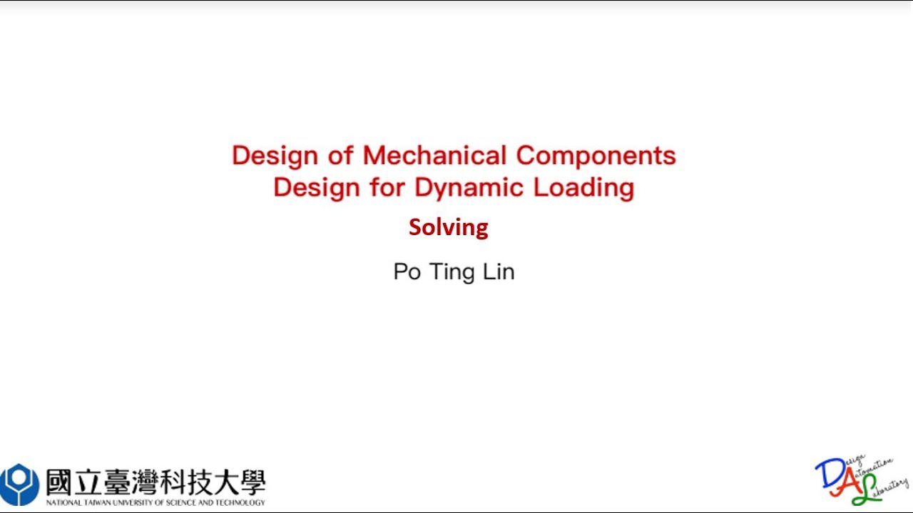111-1 Mechanical Design Class (10/31) - Fatigue Dynamic Loading ...