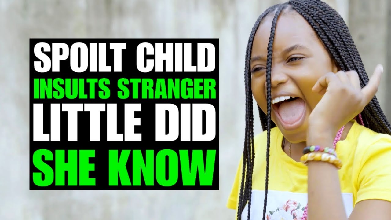 Spoil Child Insults Stranger, Little Did She Know | FORTH STUDIOS - YouTube