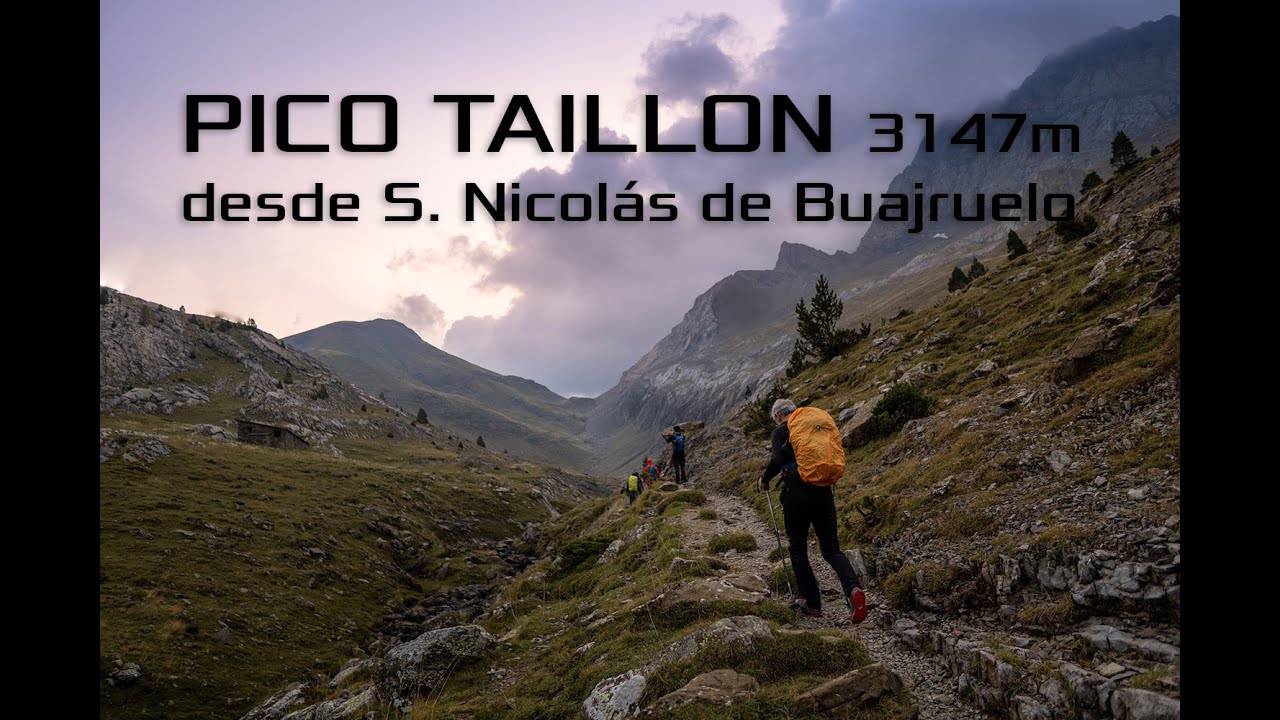Pico Taillon desde S. Nicolás de Bujaruelo - YouTube