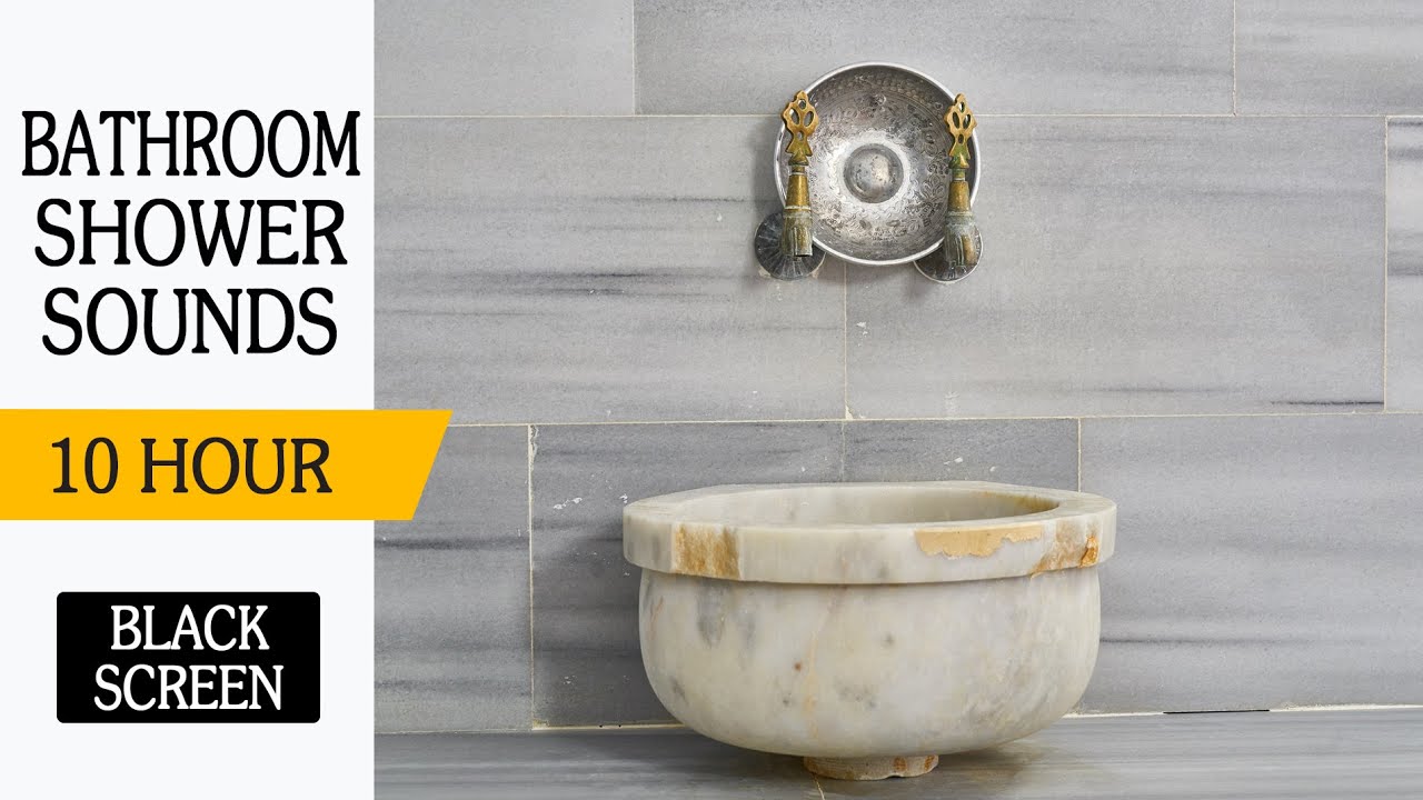 Bathroom Shower Sound - 10 Hour White Noise | Soothing Sounds - For ...