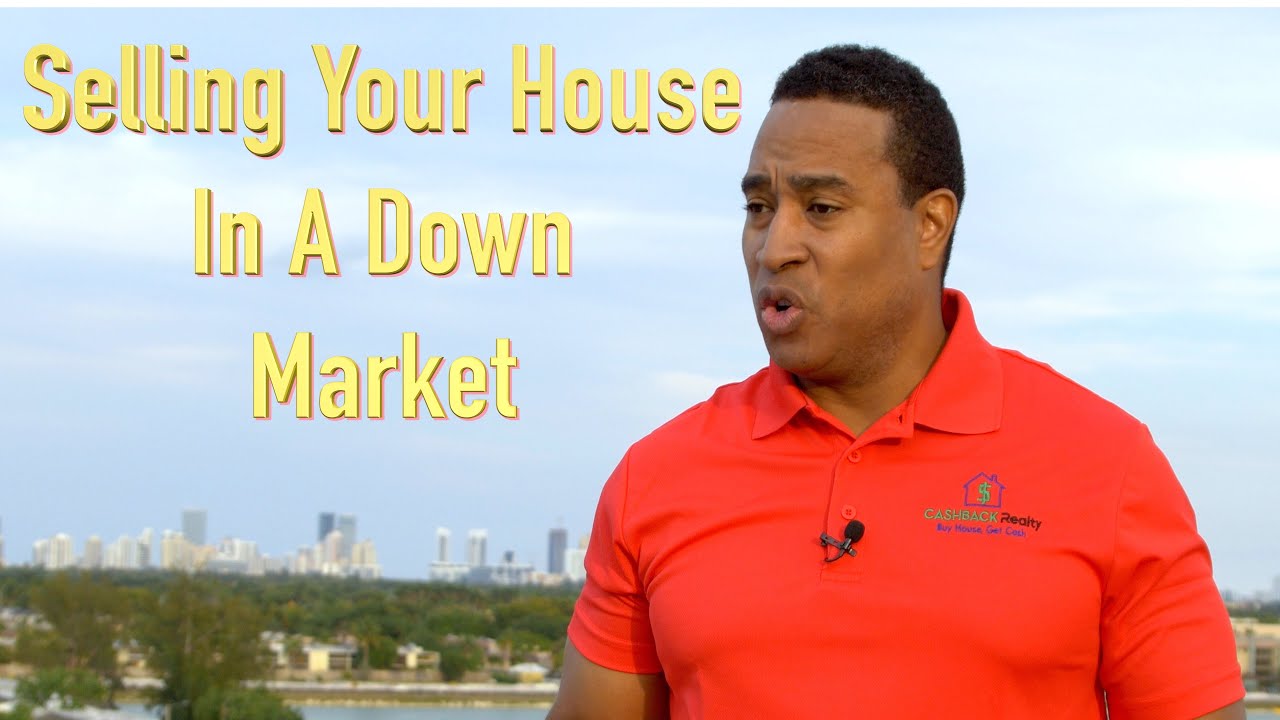 How To Sell Your House In A Down Market - YouTube