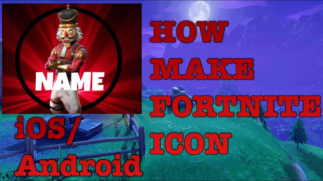 HOW MAKE FORTNITE ICON iOS/ANDROID! - YouTube