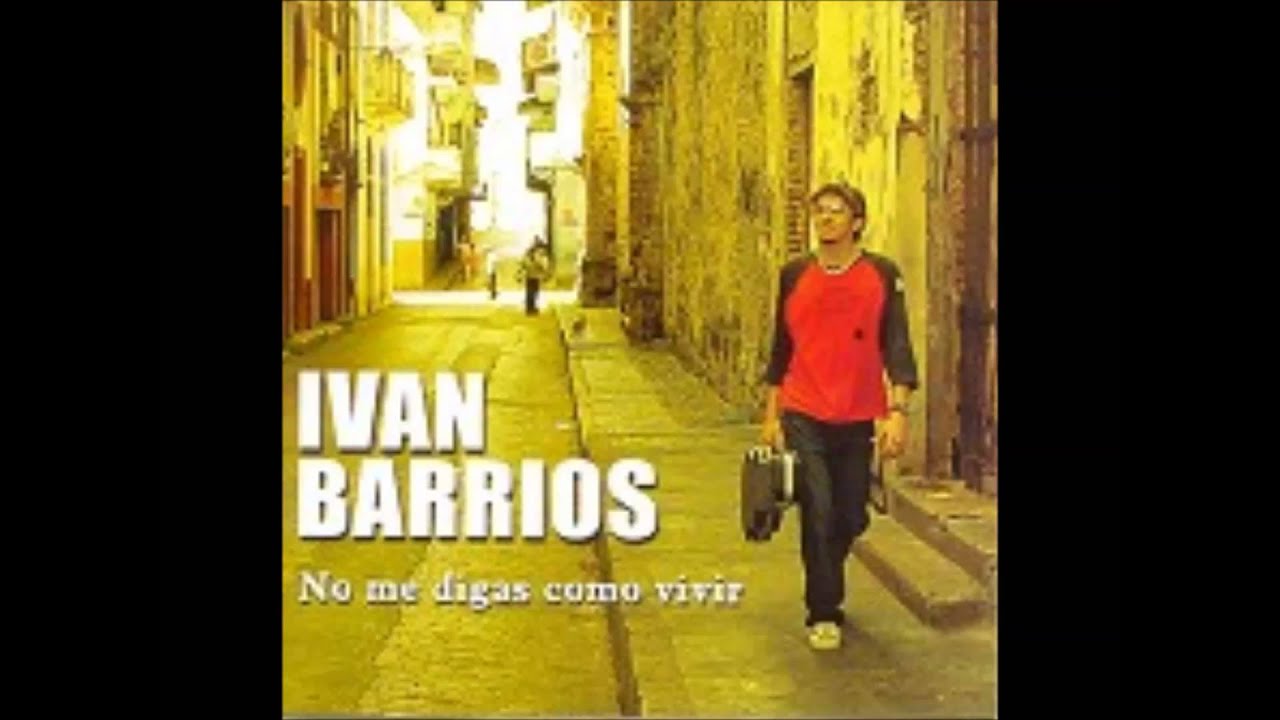 IVAN BARRIOS- TE HE PROMETIDO - YouTube