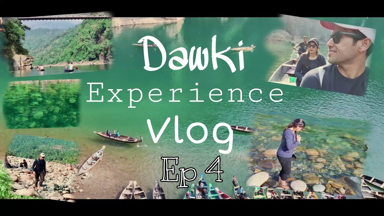 Amazing Dawki River of North East - ডাওকি-তে জীবনের অন্যতম Experience 🤩 ...
