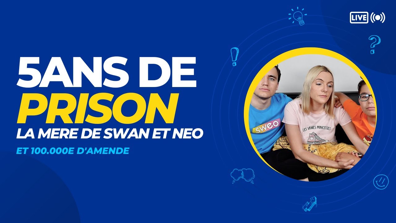 LA MERE DE SWAN ET NEO EN PRISON? - YouTube