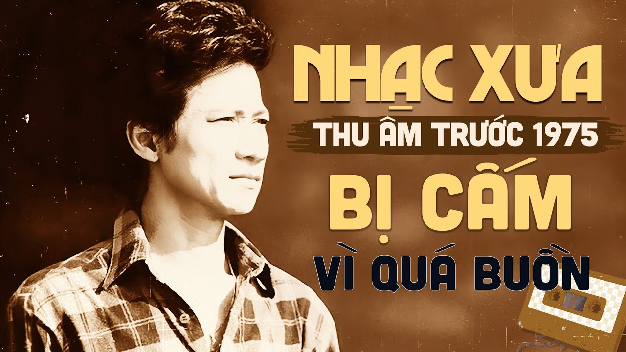 Pre.75_CHẾ LINH Thu Thanh Trước 1975 - TỪNG BỊ CẤM NGHE VÌ QUÁ BUỒN ...