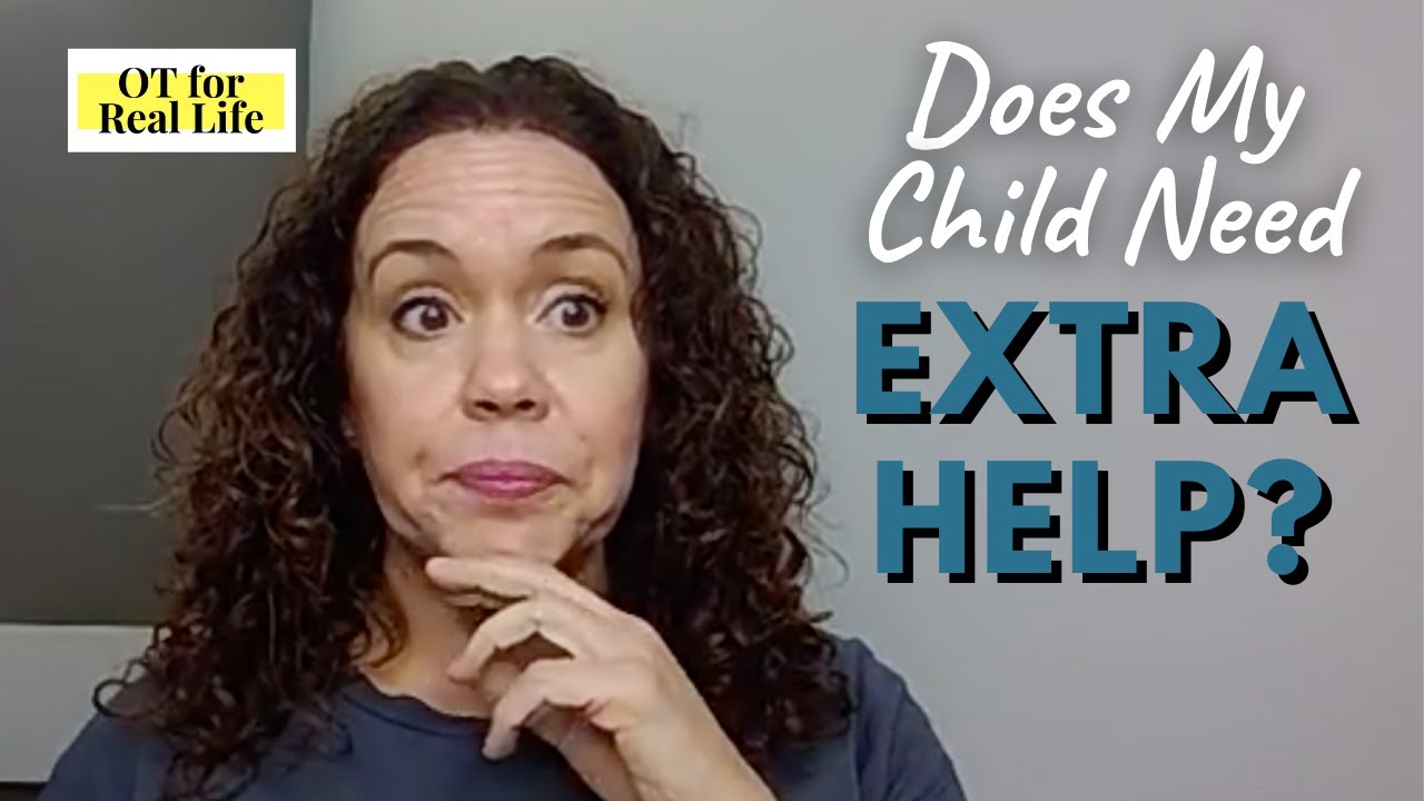 How Do I Know When I Should Get Extra Help or Support for My Child ...