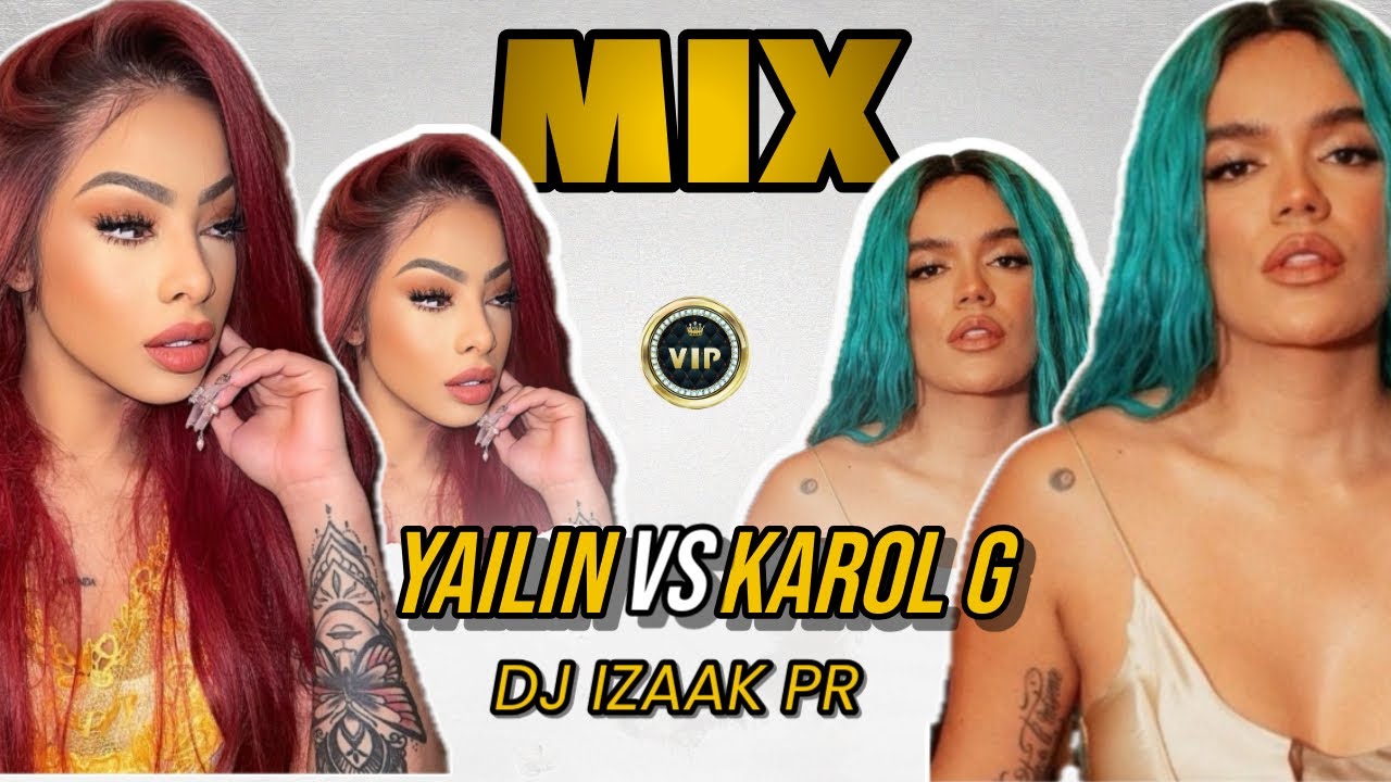 YAILIN LMV VS KAROL G MIX BY DJ IZAAK PR🔥🎧 - YouTube