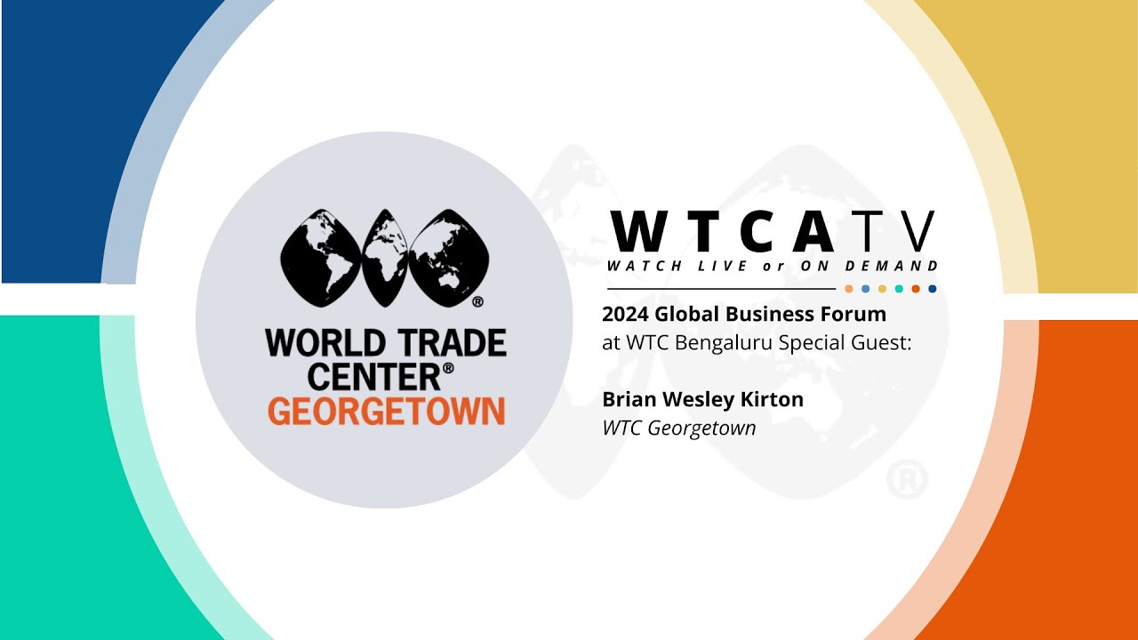 2024 WTCA GBF | Brian Wesley Kirton with WTC Georgetown: WTCG’s Work ...