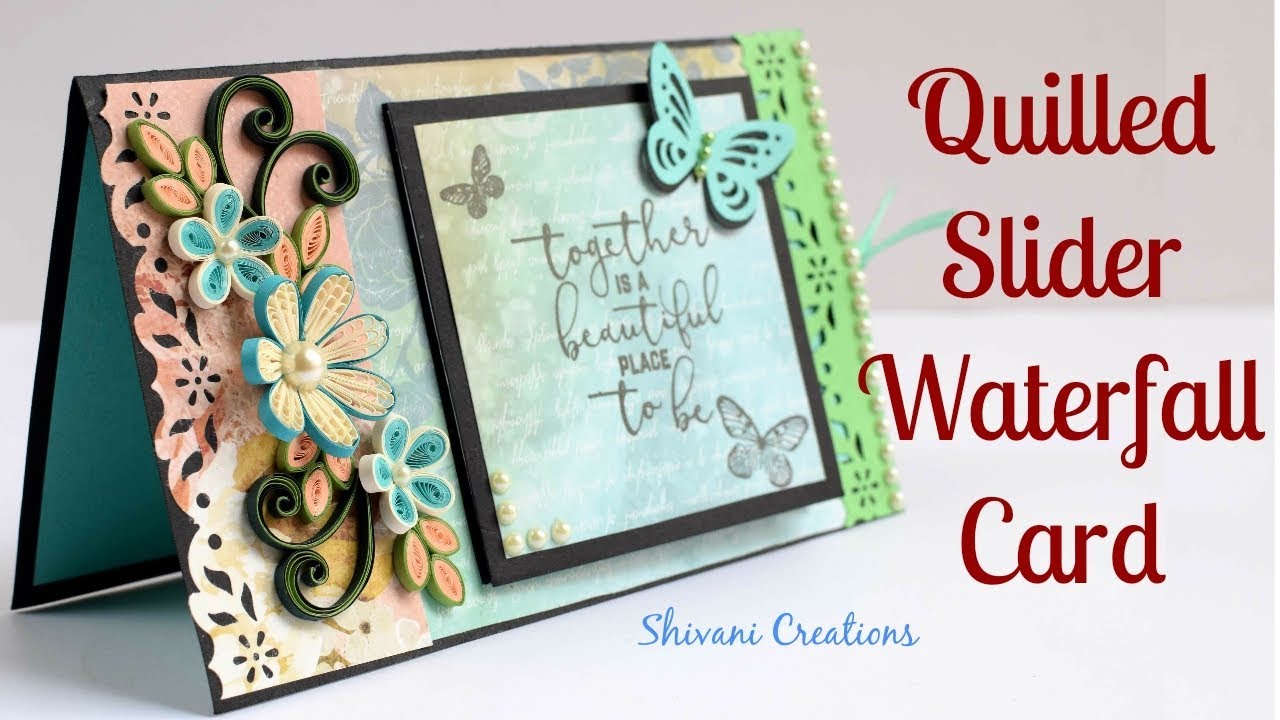 Quilled Slider Waterfall Card/ DIY Friendship Day Card - YouTube