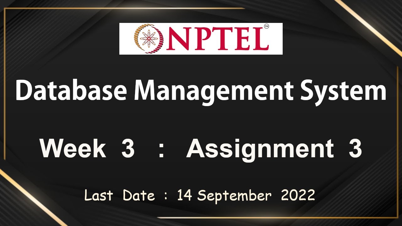 Nptel Data Base Management System Week 3 Assignment 3 Answers Solution Quiz July 2022 Youtube