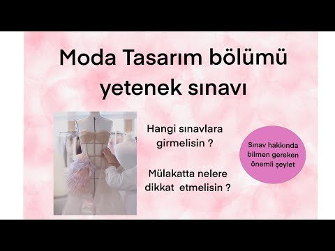 Moda tasarım bölümü yetenek sınavı