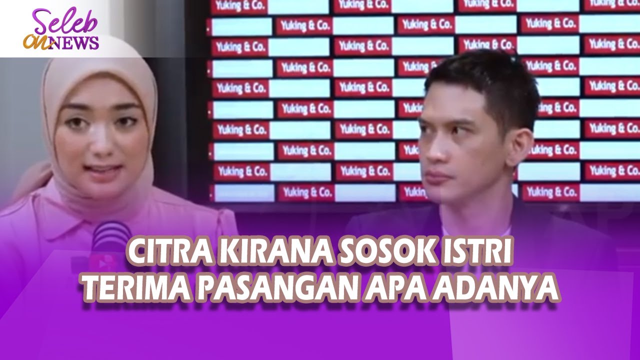 BIKIN JLEB !! Citra Kirana Terima Masa Lalu Rezky Aditya, Terima Anak Weny Ariani ?? - SELEB ON ...