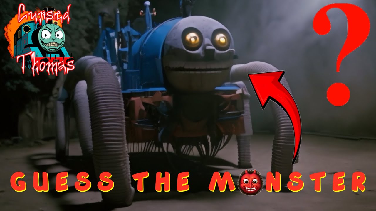 Guess The Monster? - Scary Cursed Spider Thomas The Train Tank Engine ...