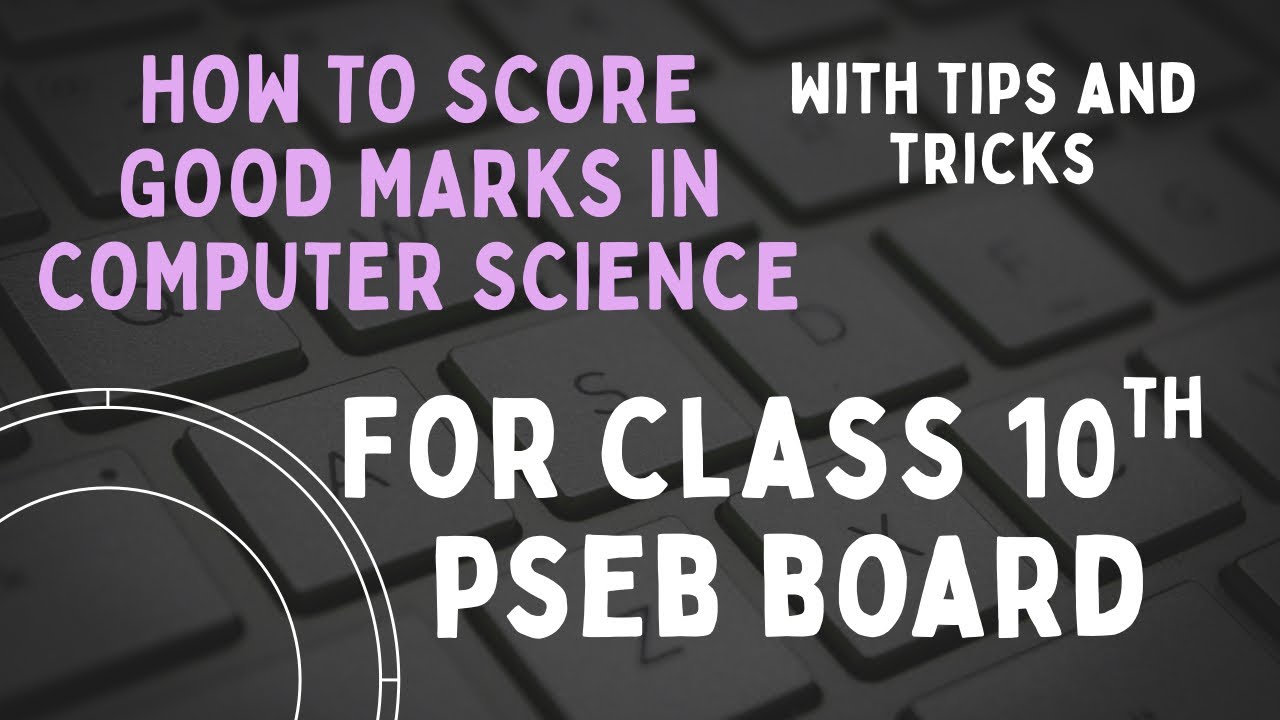 Class 10th computer science board exam preparation with tips and tricks ...