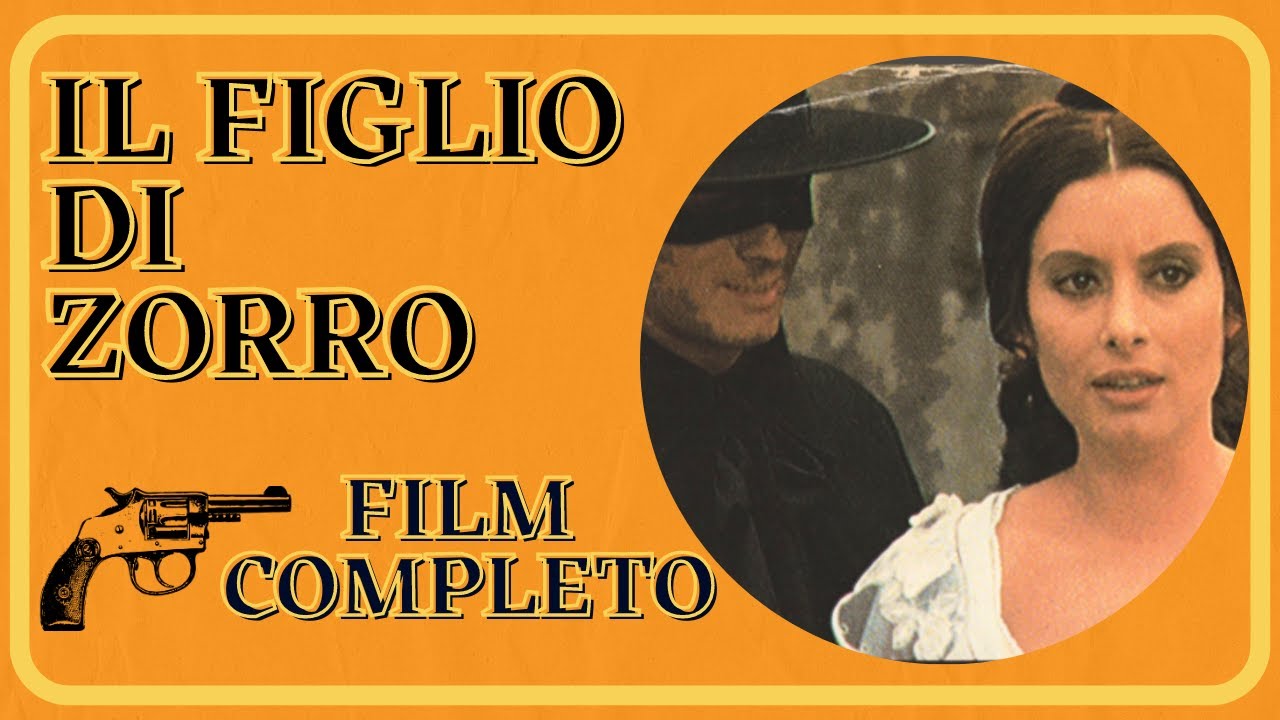 Il figlio di Zorro | Avventura | Western | Film completo in italiano ...