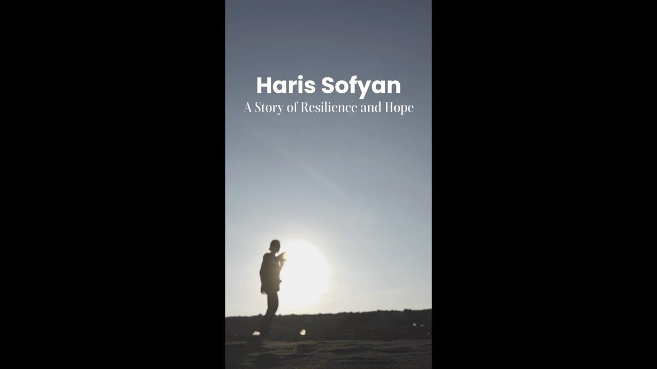 Haris Sofyan: A story of resilience and hope - YouTube