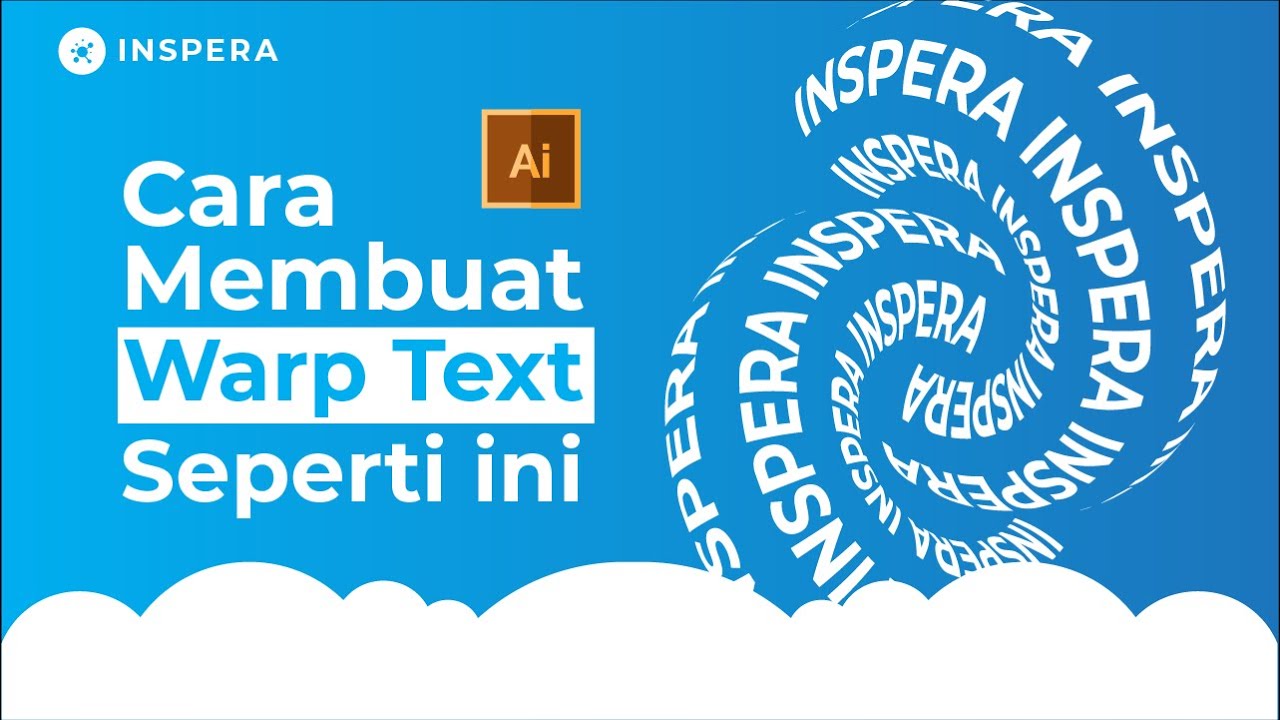 Cara Mudah Membuat Warp Text dengan Adobe Illustrator - YouTube