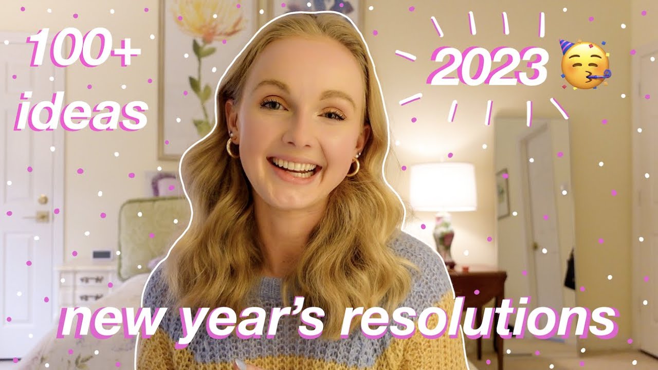 100+ NEW YEAR'S RESOLUTION IDEAS 🥂 | easy ways to establish new ...