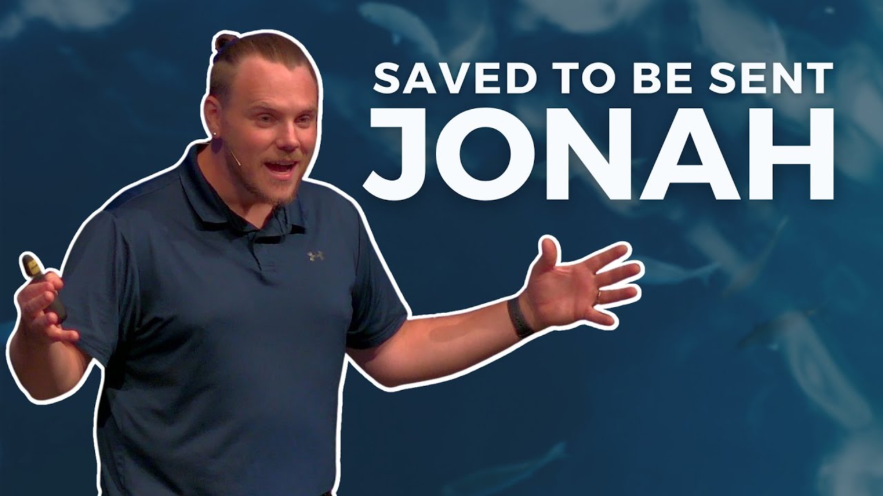 Jonah | Saved To Be Sent | Sam Schertz - YouTube