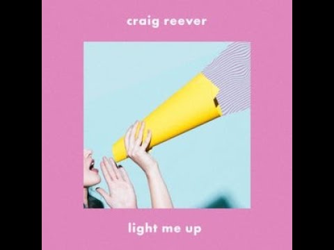 You Light Me Up - Craig Reever - YouTube